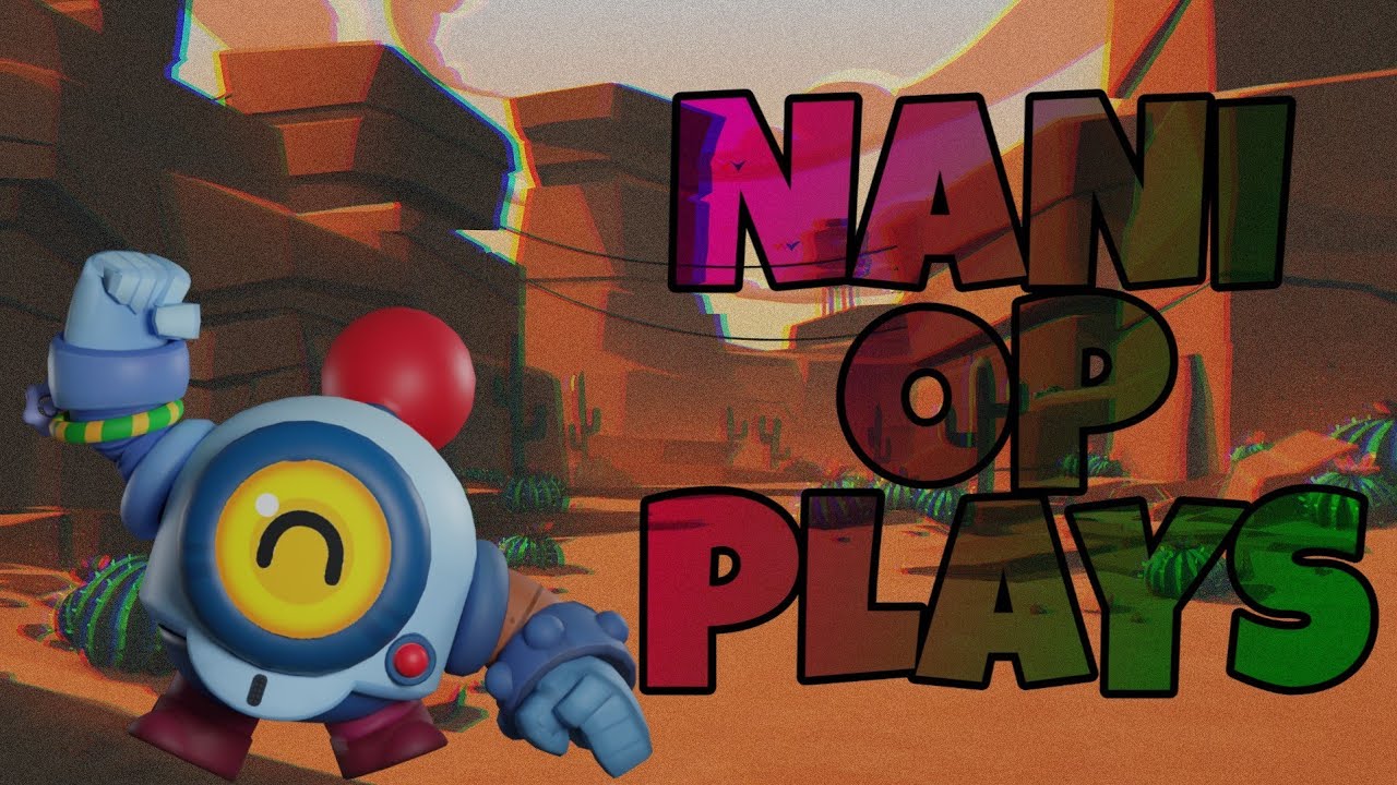 Nani OP Plays and TrickShots || BrawlStars - YouTube