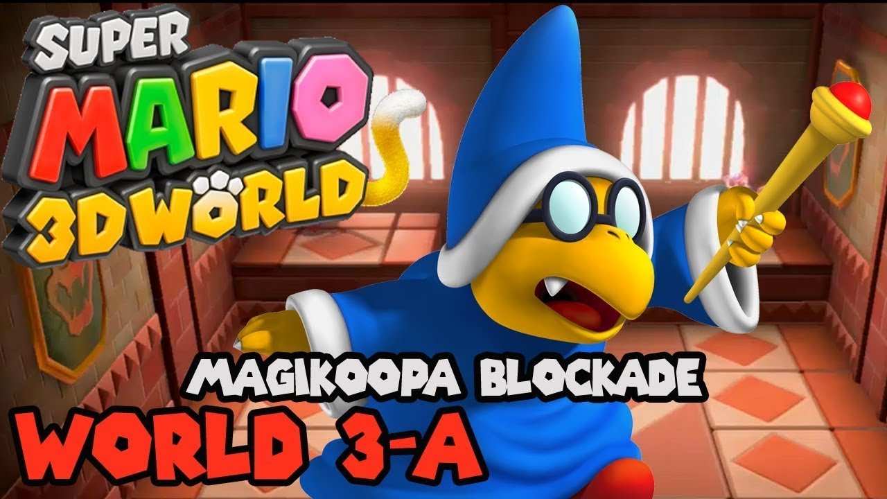 Super Mario 3D World - Magikoopa Blockade (World 3-A) | MarioGamers ...