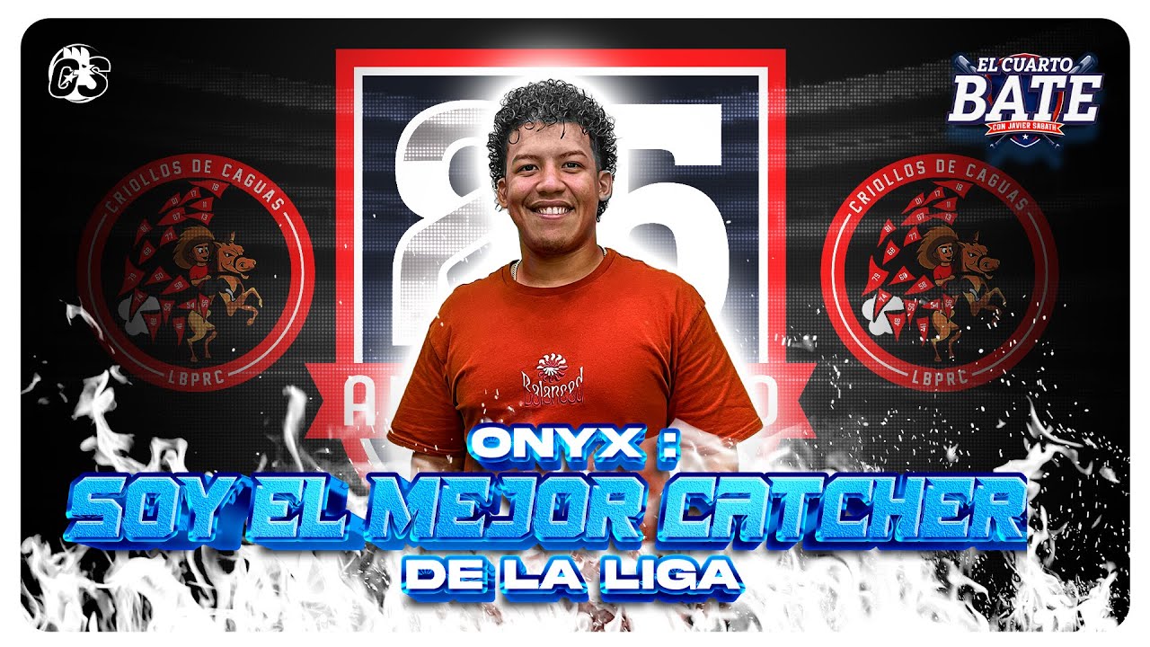 ONYX: "SOY EL MEJOR CATCHER DE LA LIGA" - El Cuarto Bate con Javier ...