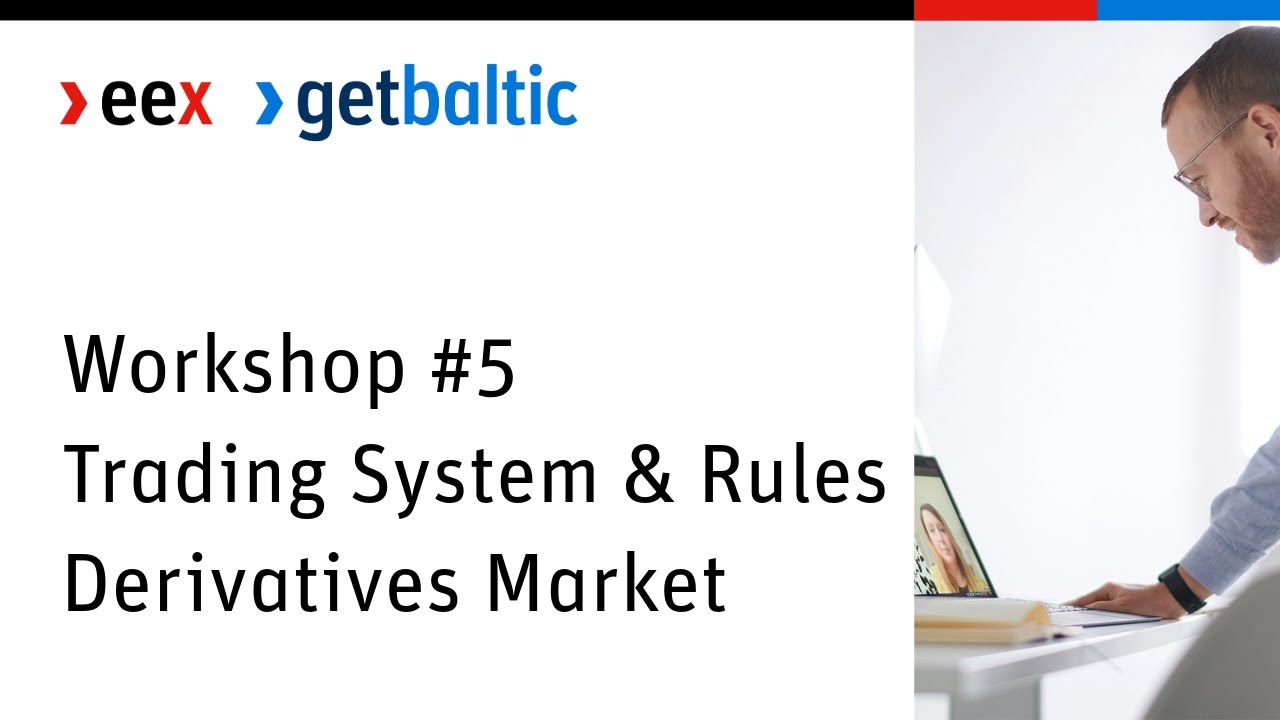 Workshop #5: Trading System and Trading Rules (derivatives market ...