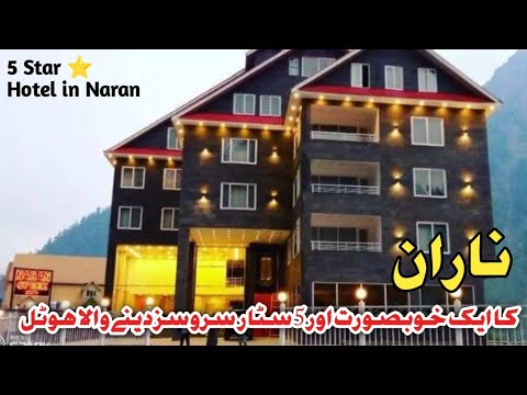 5 Star ⭐ Hotels in Naran | naran kaghan news today / Naran Creek Hotel ...