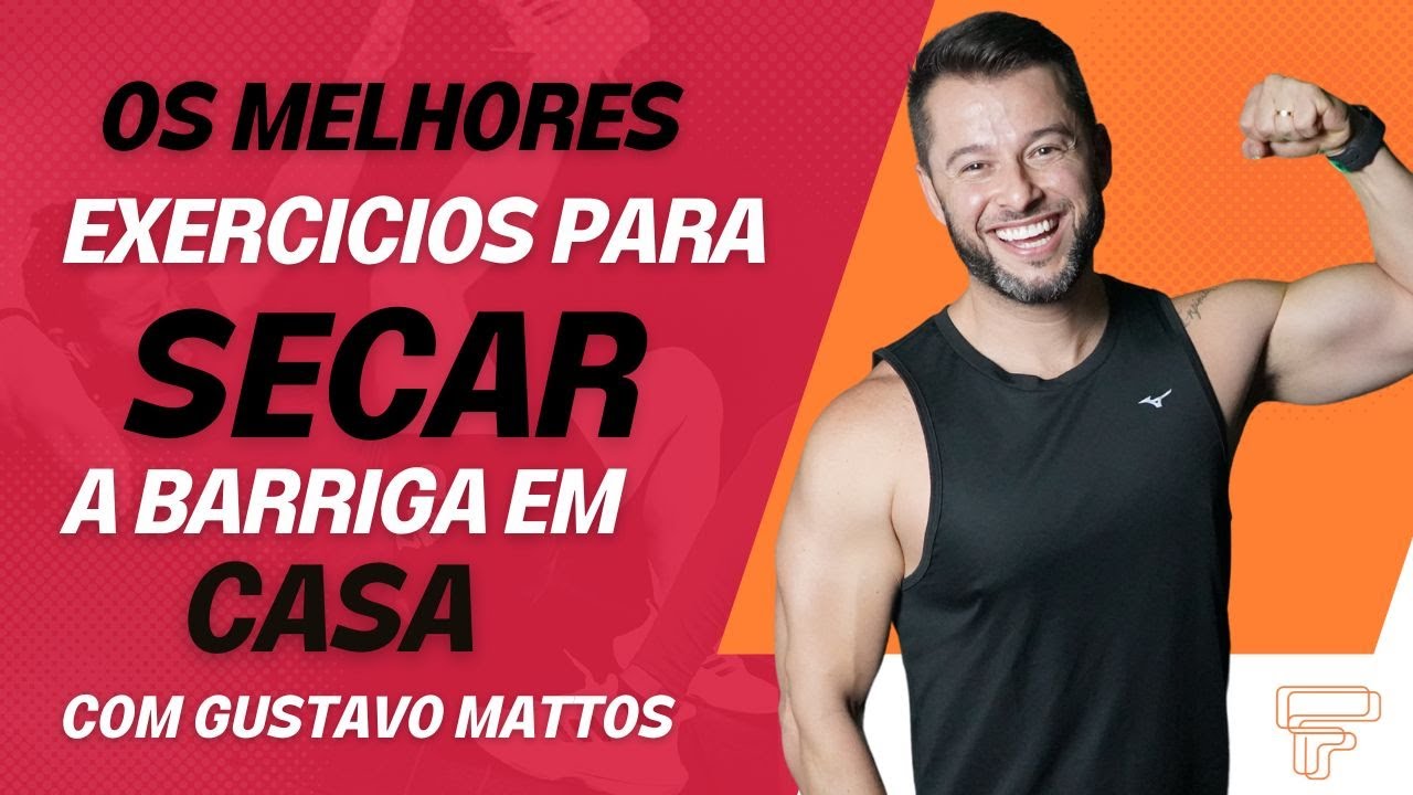 Os Melhores Exercícios para Secar a Barriga em Casa - Treino Rápido ...