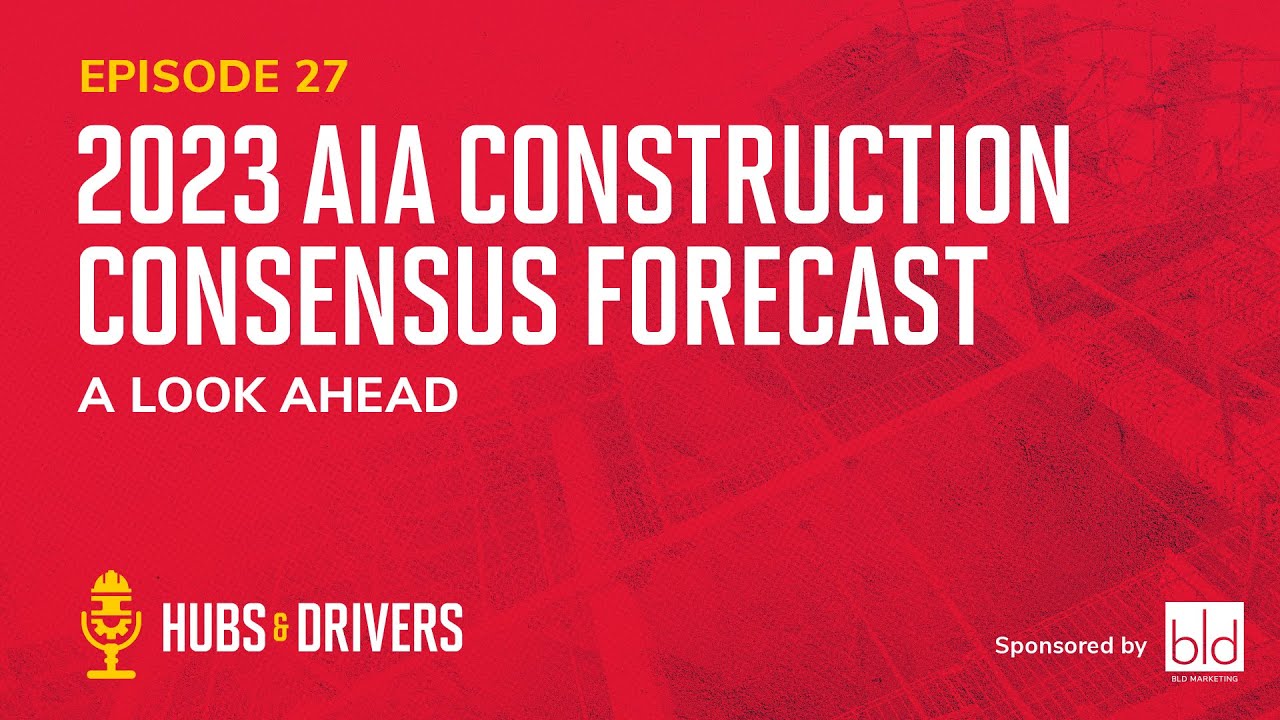 Episode 27 – 2023 AIA Construction Forecast: Look - YouTube