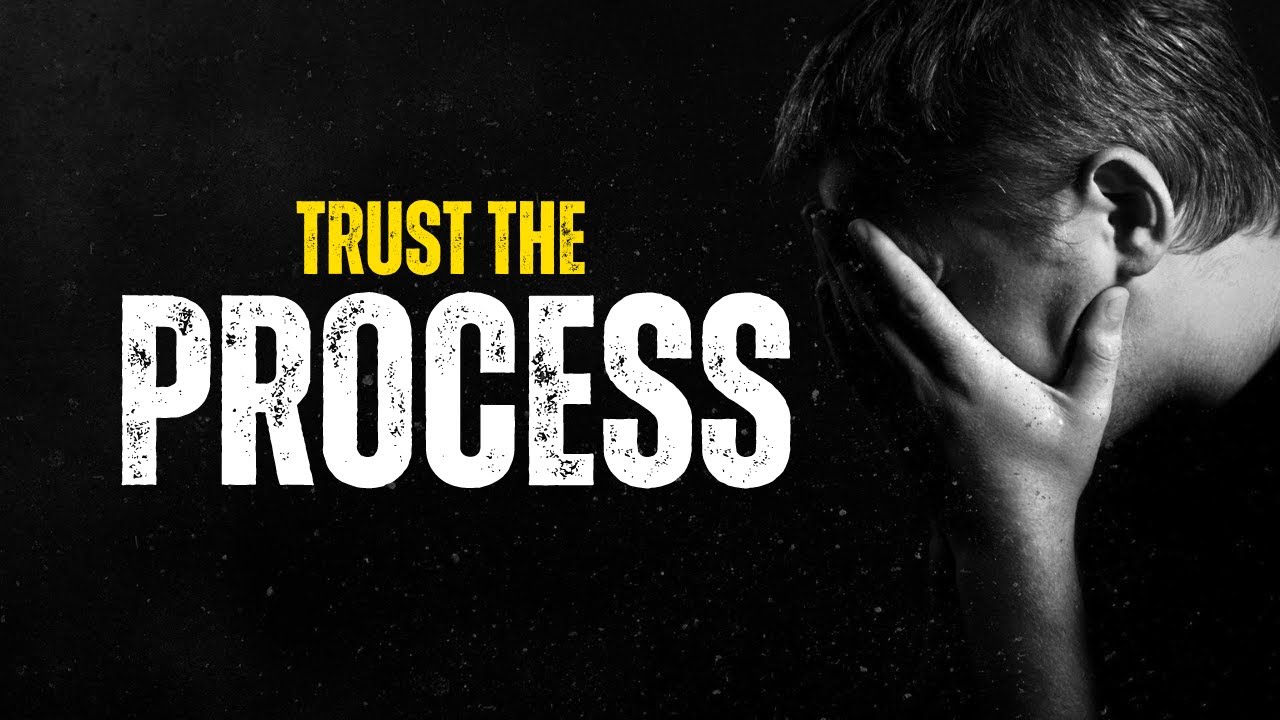 Trust the Process | Motivational Speech for Winners [Listen Daily ...