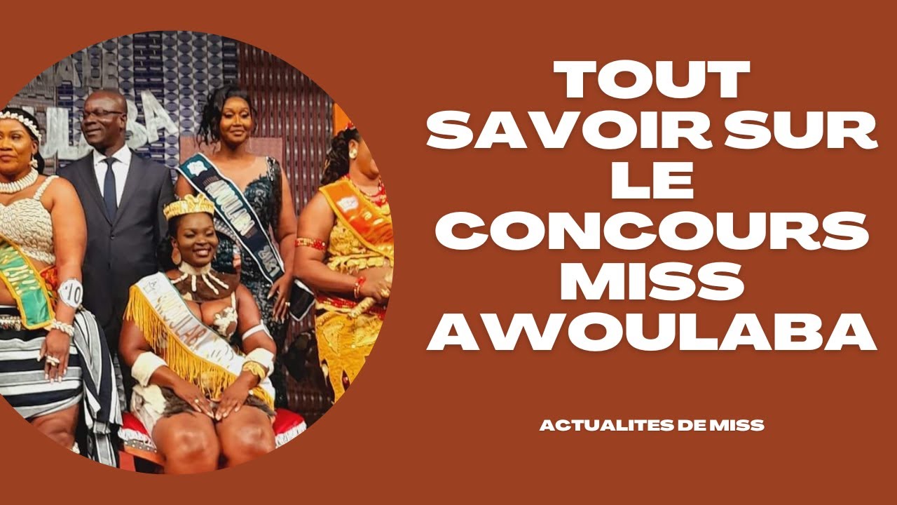 Tout savoir sur le concours Miss Awoulaba - YouTube