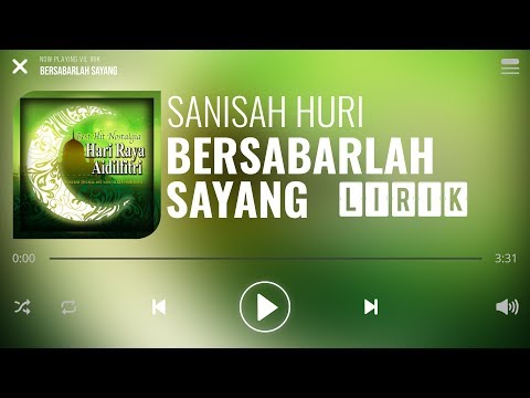 Sanisah Huri - Bersabarlah Sayang [Lirik]