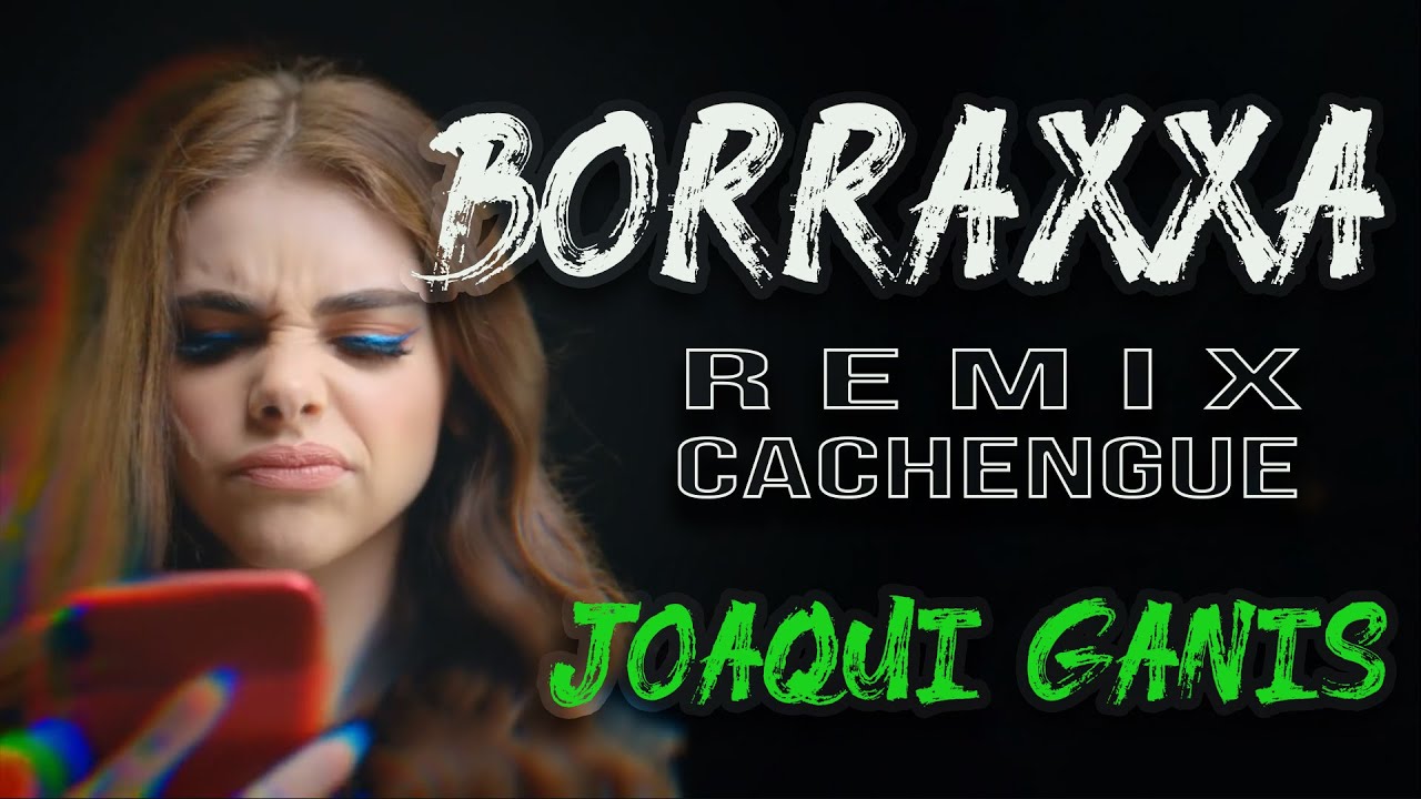 🍻 BORRAXXA 🍻 Feid, Manuel Turizo - [remix] Joaqui Ganis - YouTube