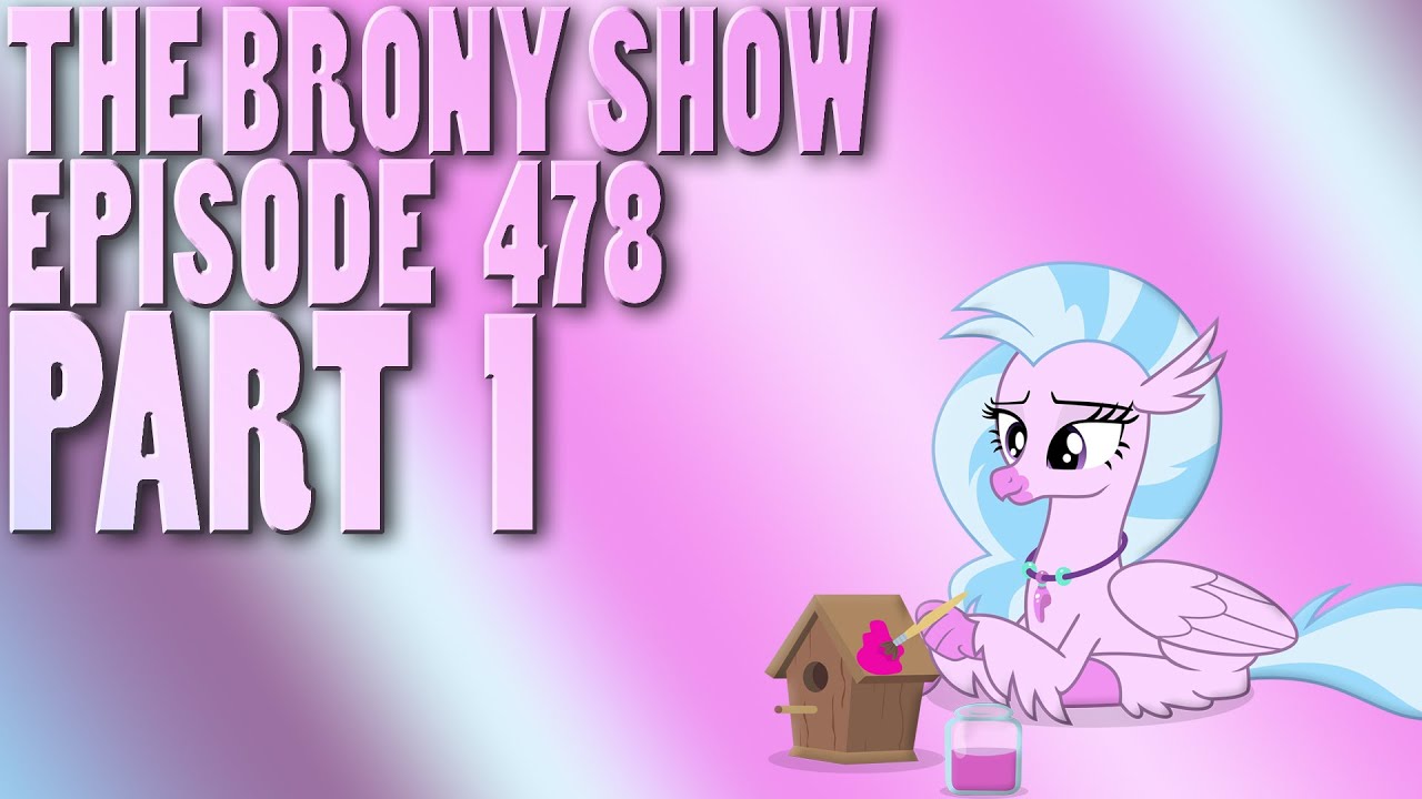 The Brony Show Episode 478 Pt. 1 - News - YouTube