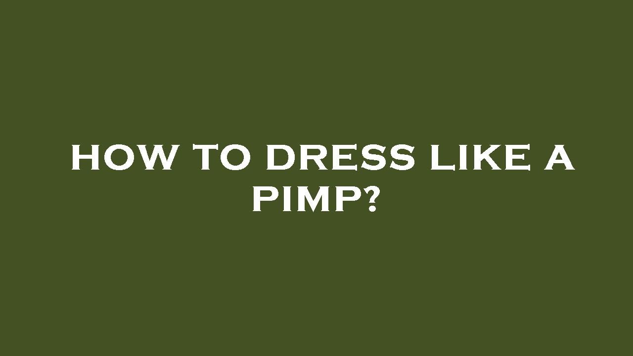 How to dress like a pimp? - YouTube