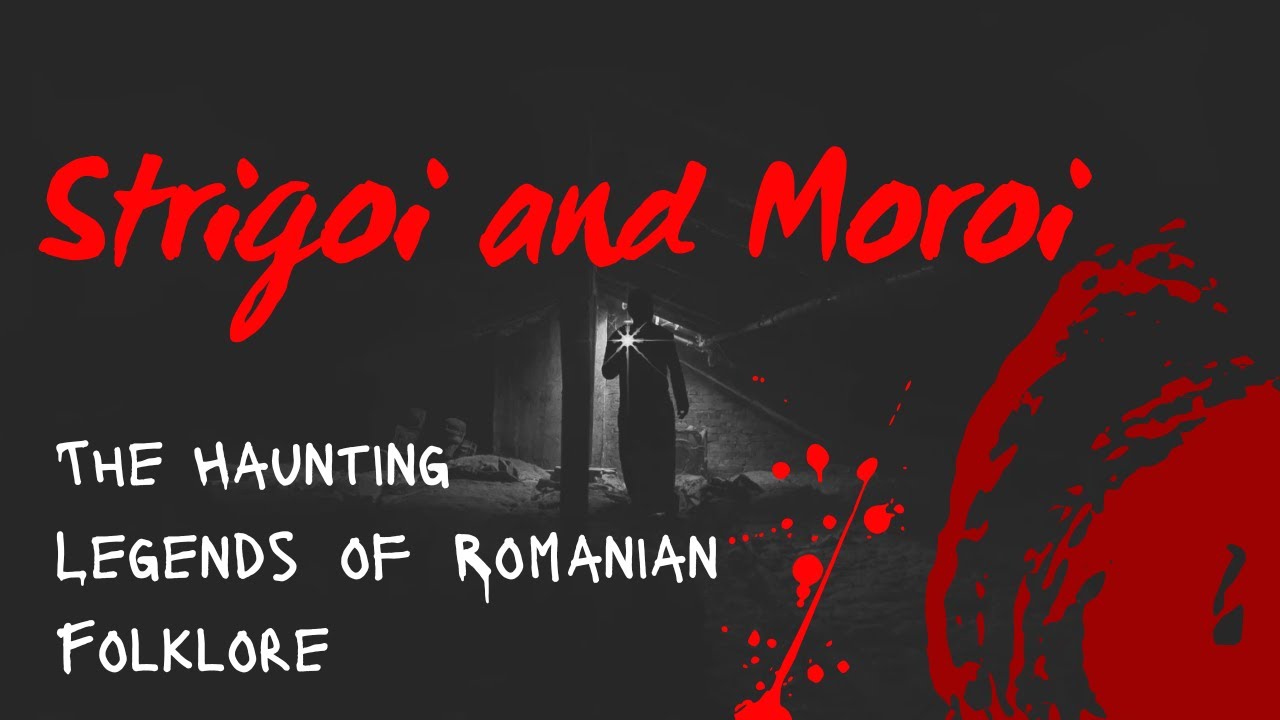 Strigoi and Moroi | The Haunting Legends of Romanian Folklore - YouTube