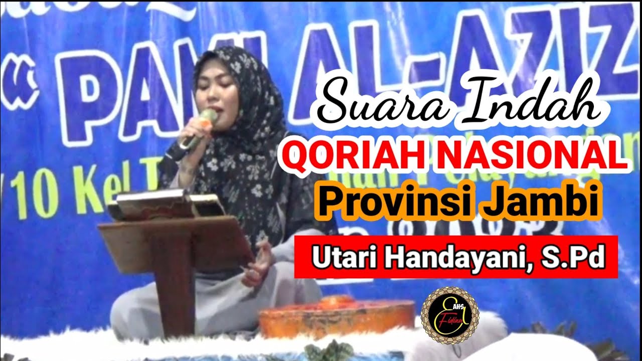 Qoriah Nasional Provinsi Jambi | Utari Handayani, S.Pd - YouTube