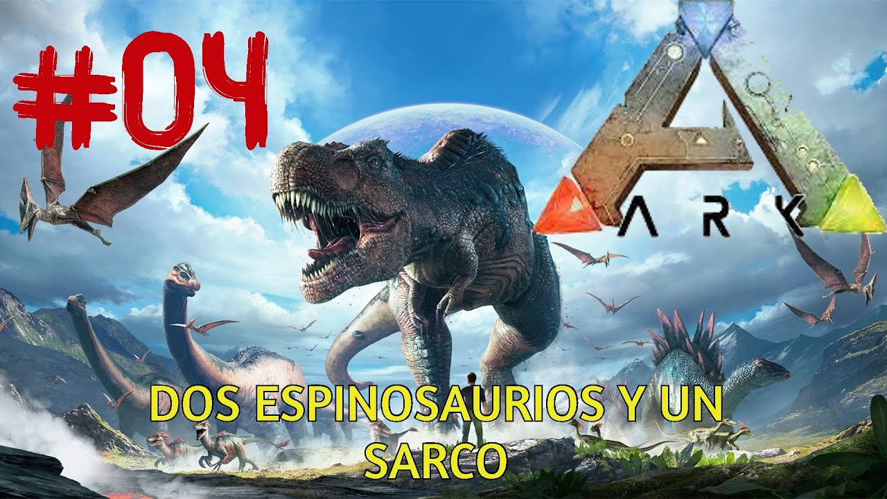 Ark Survival Evolved (The Island) -- #04 Dos Espinosaurios y un Sarco ...