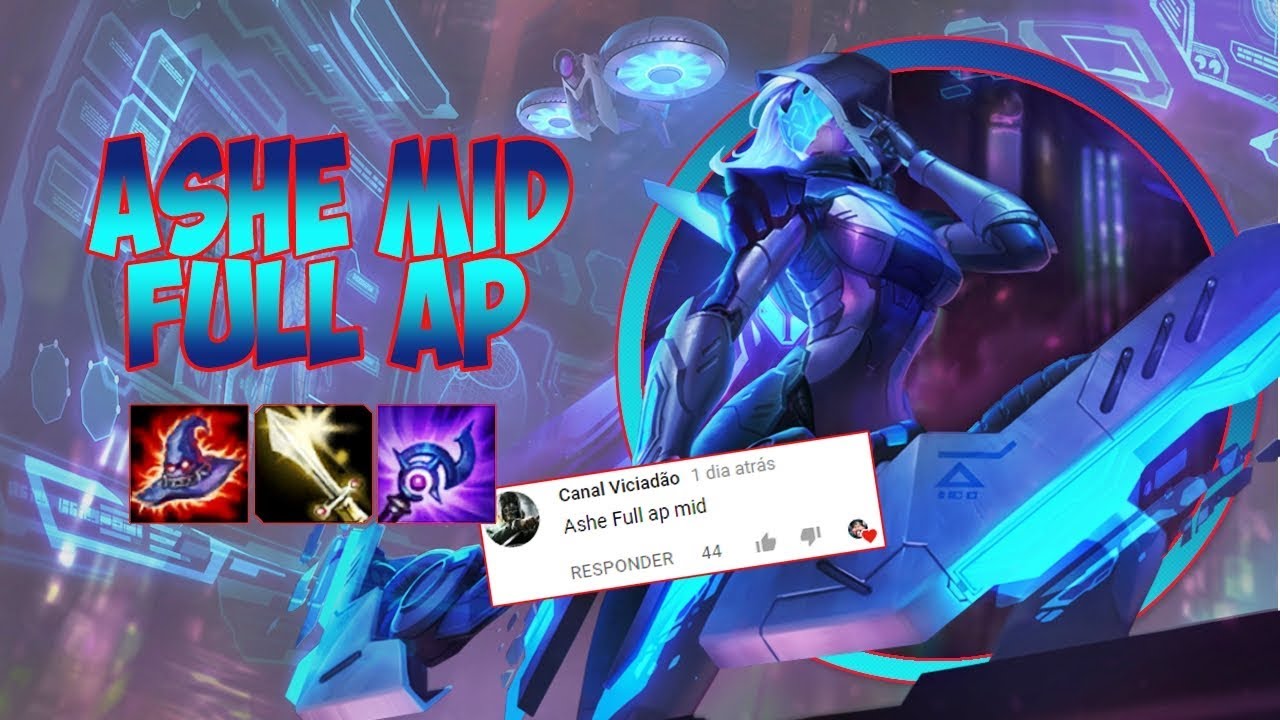 ASHE MID FULL AP - SE LIGA NO DANO DA ULT! - META É O CARVALHO! #120 ...