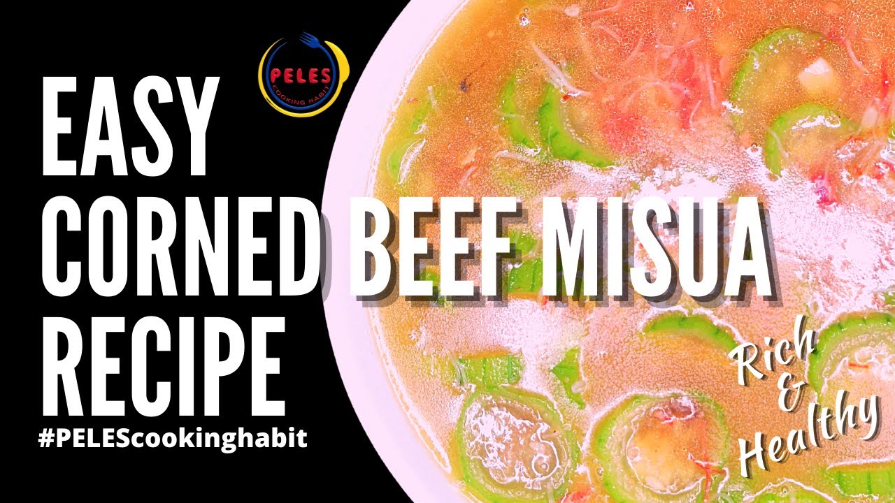 Easy Corned Beef Misua Soup Recipe | PELES Cooking Habit - YouTube
