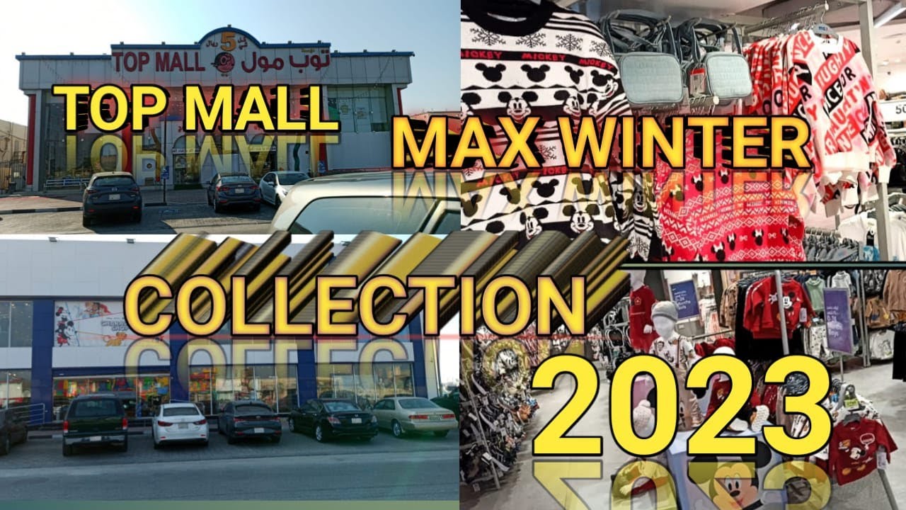 Max Shopping Mall Dammam | Max Winter Collection 2023 | Top Mall ...