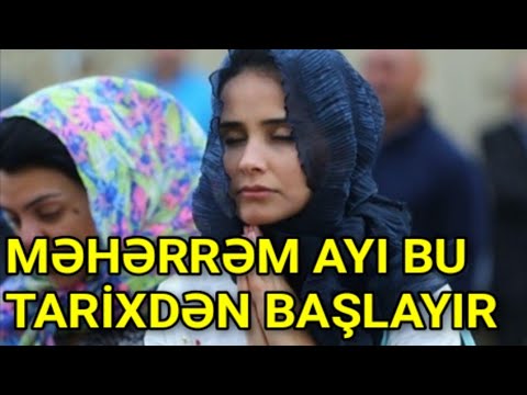 Məhərrəm Ayı Bu Tarixdə Başlayır - QMİ