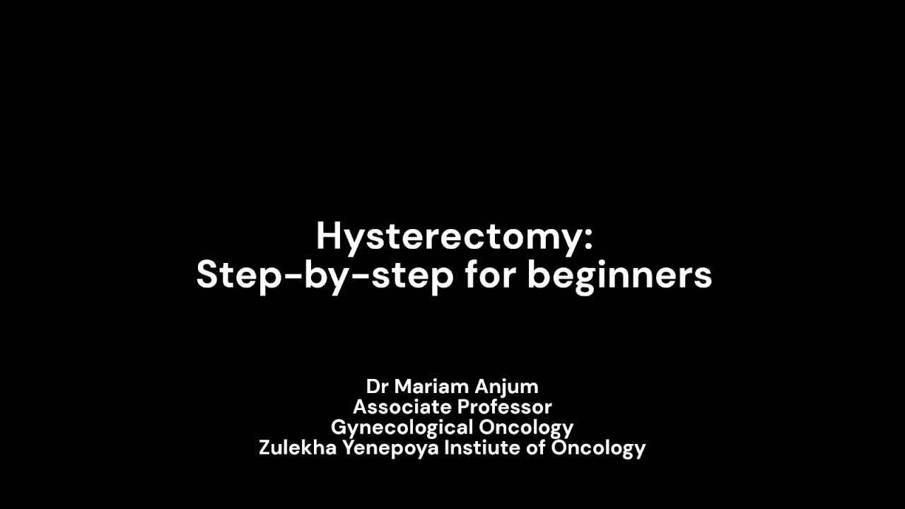 Robotic Hysterectomy - Step by Step Guide for Beginners - YouTube