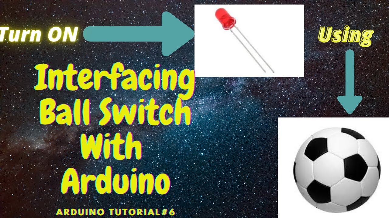 Interfacing Ball Switch Module With Arduino//Arduino Tutorial #6 - YouTube