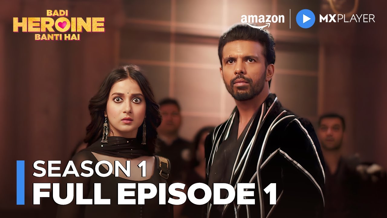 Badi Heroine Banti Hai Season 1 Full Episode 1 ft. Rajeev Siddhartha ...