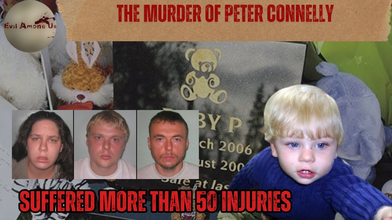 The Horrific Murder of Peter Connelly [True Crime Documentary] - YouTube