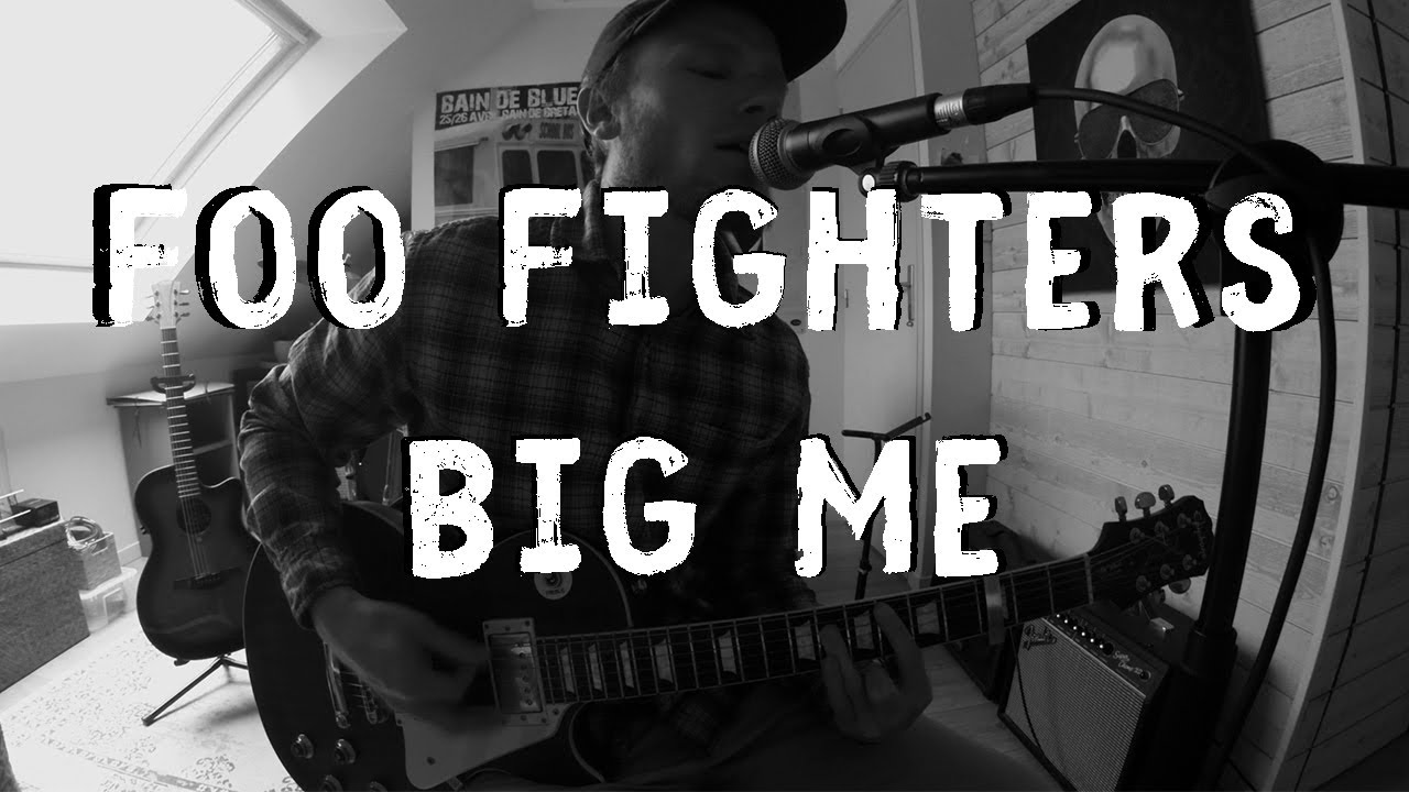 Foo Fighters - Big Me (Cover) - YouTube