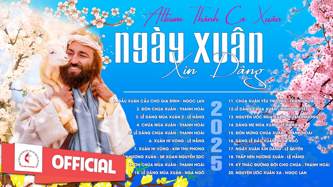 Ngày Xuân Xin Dâng - Nguyện Ước Xuân Xa | Album Thánh Ca Xuân Hay Nhất ...