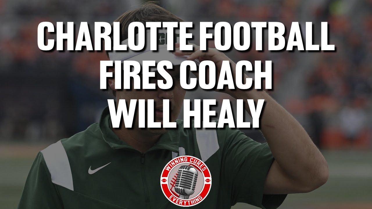 Will Healy fired as Charlotte head football coach - YouTube