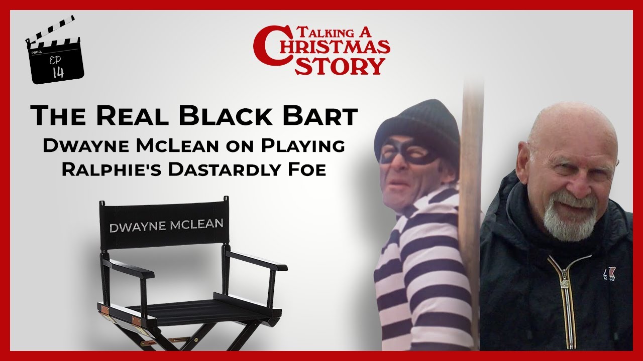 The Real Black Bart: Dwayne McLean on Playing Ralphie's Dastardly Foe ...