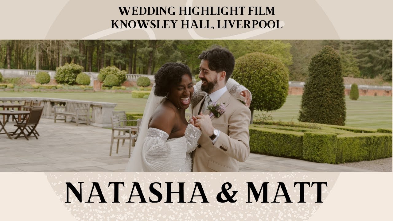 Natasha & Matt | Knowsley Hall Wedding Highlight Video - YouTube