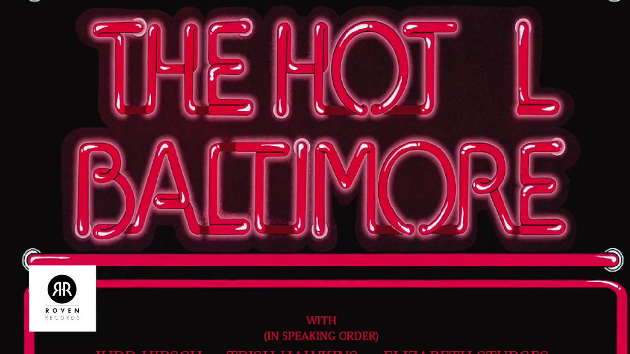 Hot L Baltimore - YouTube