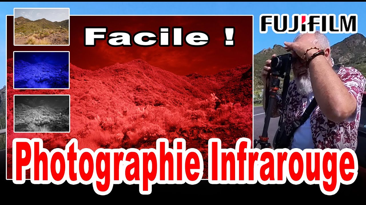 Photo Infrarouge Facile avec Appareils photo Fujifilm X Trans + Filtre ...