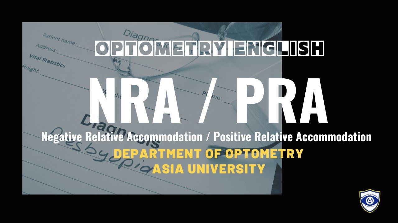 『亞大視光 OPTOMETRY ENGLISH』- NRA / PRA - YouTube