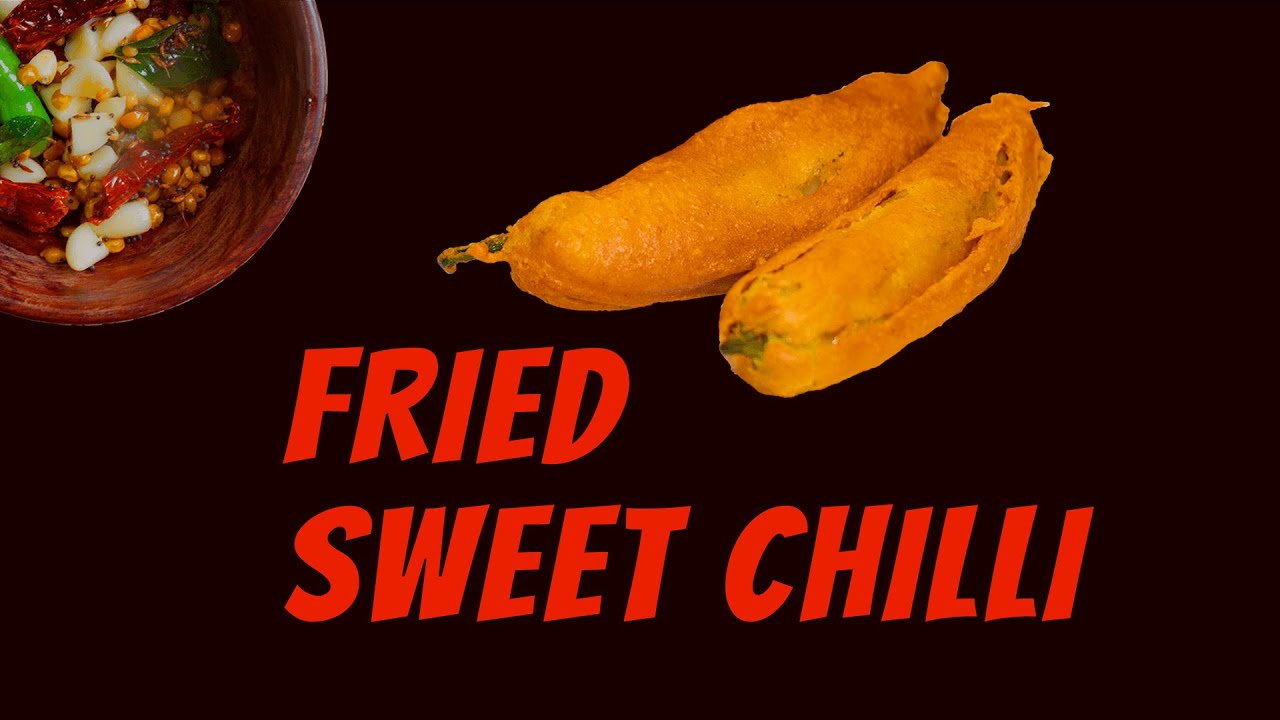 🌶️ Fried Sweet Chilli (Chilli Baji) Recipe - YouTube