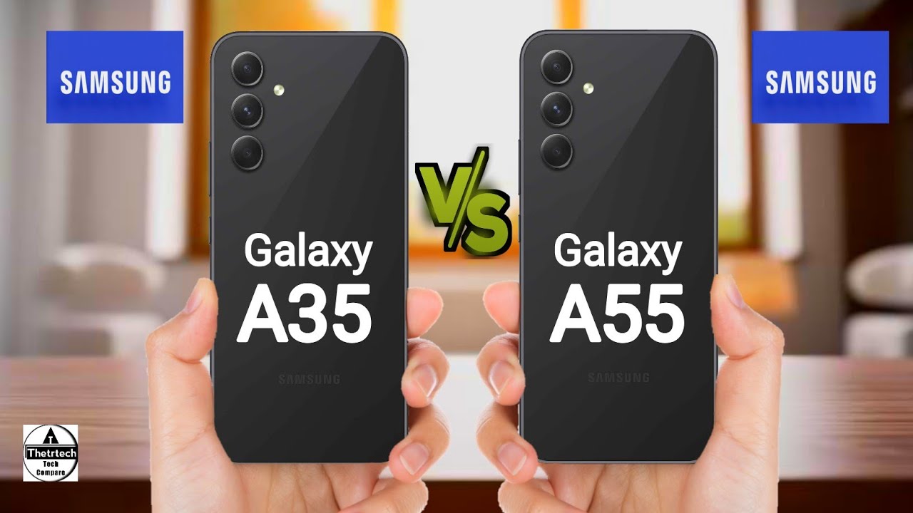 Samsung Galaxy A35 5G vs Samsung Galaxy A55 5G - YouTube