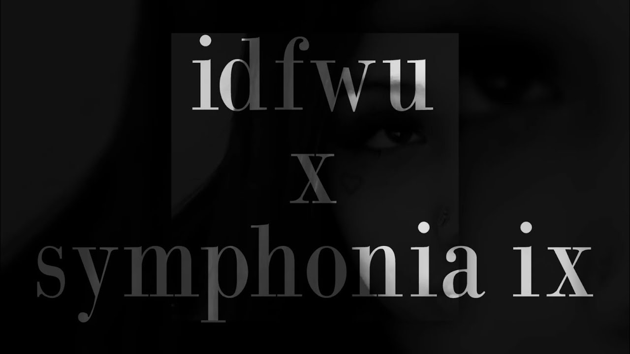 idfwu x symphonia ix - YouTube