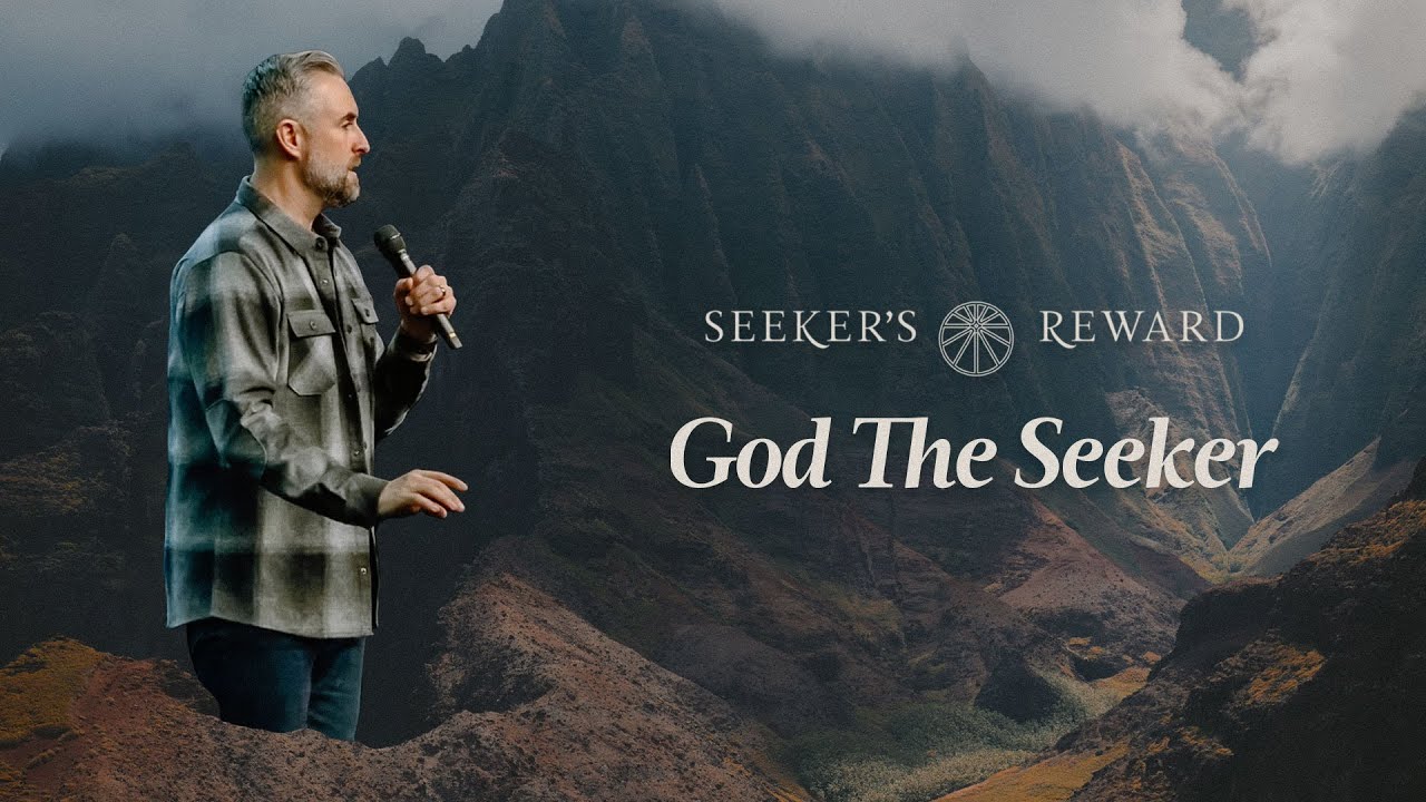Seeker's Reward: God The Seeker | Pastor Lee Cummings - YouTube