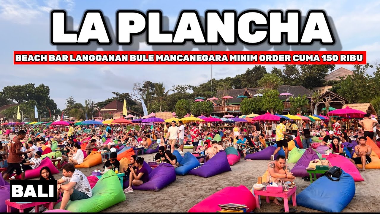 LA PLANCHA BALI SEMINYAK - BEACH BAR DENGAN SPOT SUNSET TERBAIK DI ...