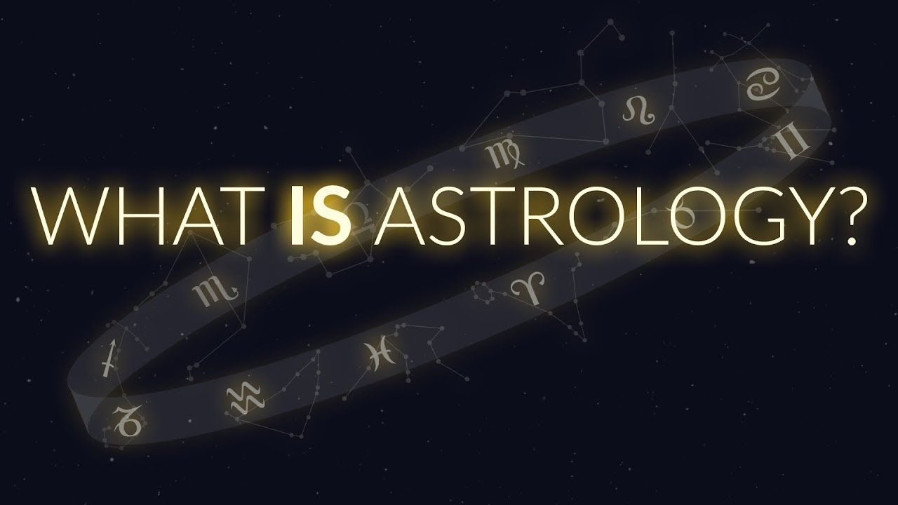 WHAT IS ASTROLOGY? - YouTube