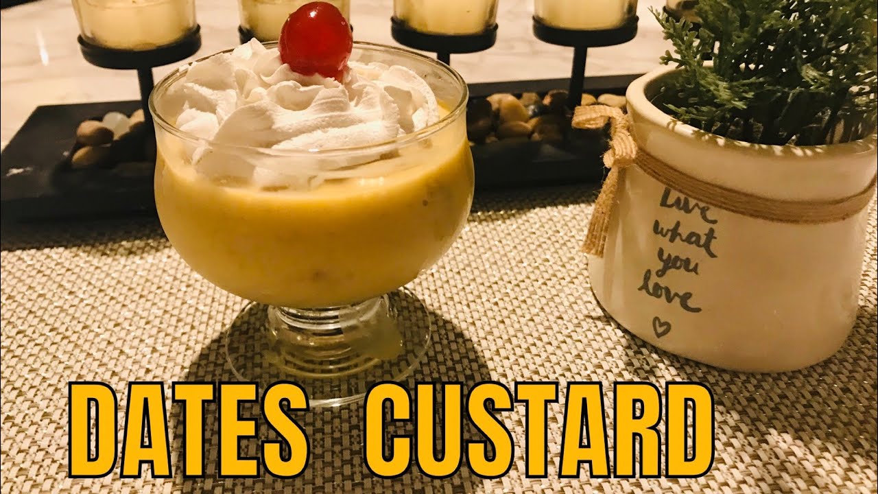 Dates Custard Desert / Dates lovers must try - YouTube