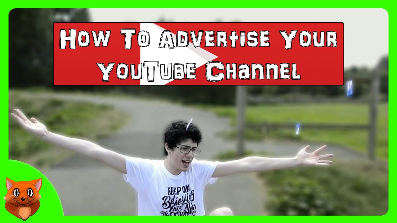 How To Advertise Your YouTube Channel! (Comedy Sketch) - YouTube