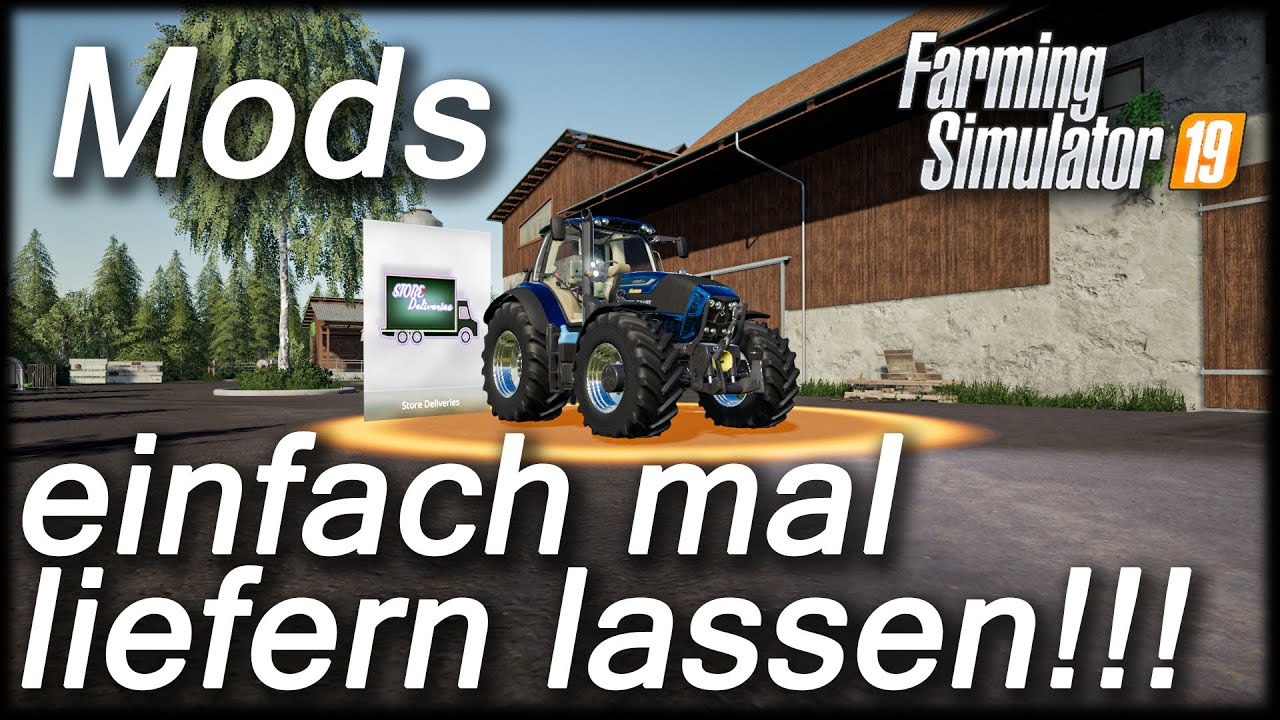 LS19 Modvorstellung #1 Store Deliveries Mod, einfach vom Shop liefern ...