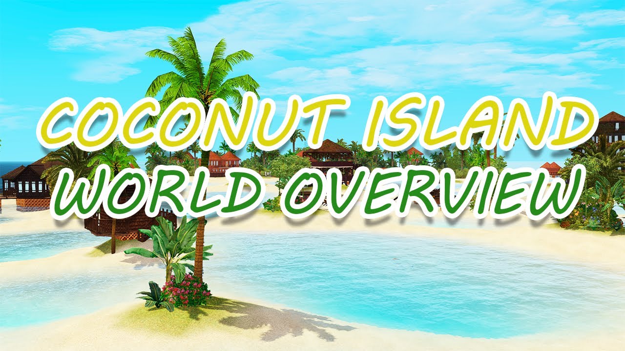 BEAUTIFUL ISLAND WORLD! Coconut Island The Sims 3 World Overview - YouTube