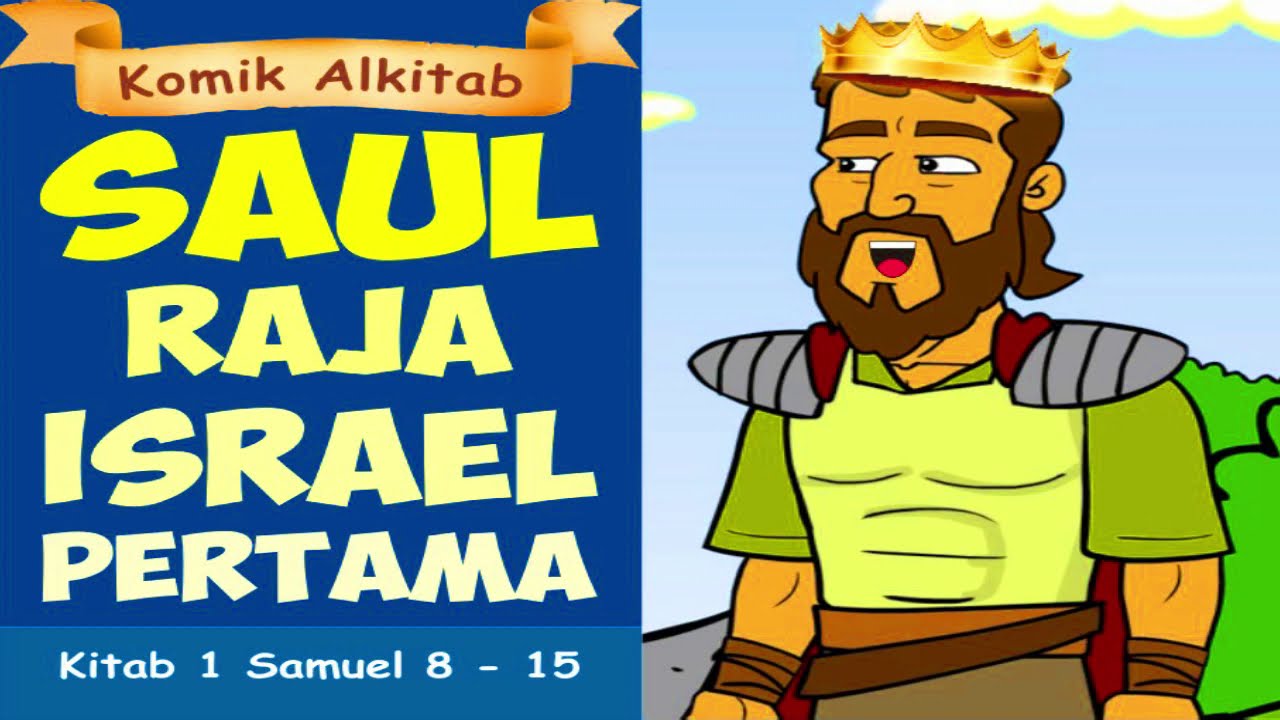 Cerita SAUL RAJA ISRAEL PERTAMA | kisah alkitab sekolah minggu kristen ...