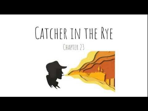 CATCHER IN THE RYE: CHAPTER 23 - Audio Recording - YouTube