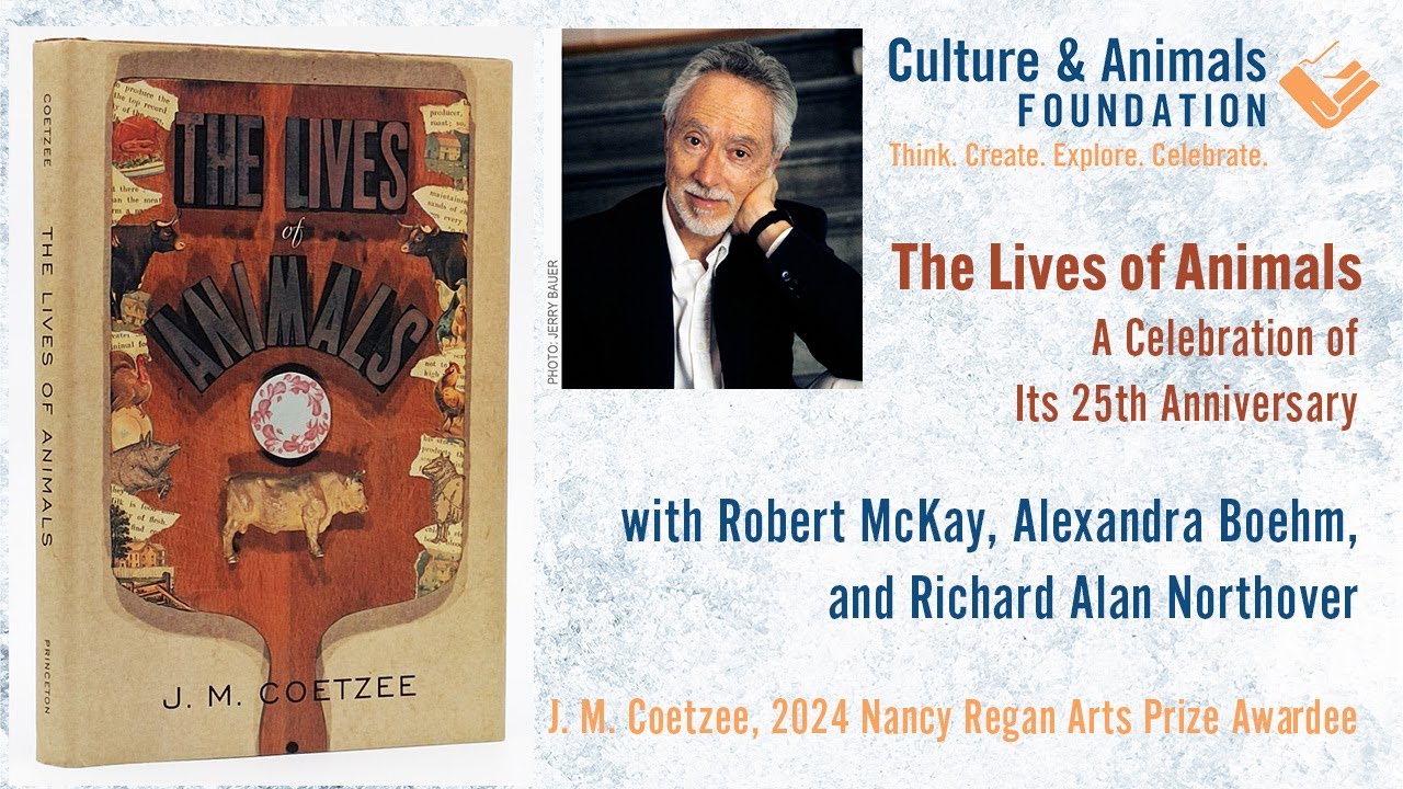 "The Lives of Animals" by J. M. Coetzee: A Webinar Celebrating Its 25th ...