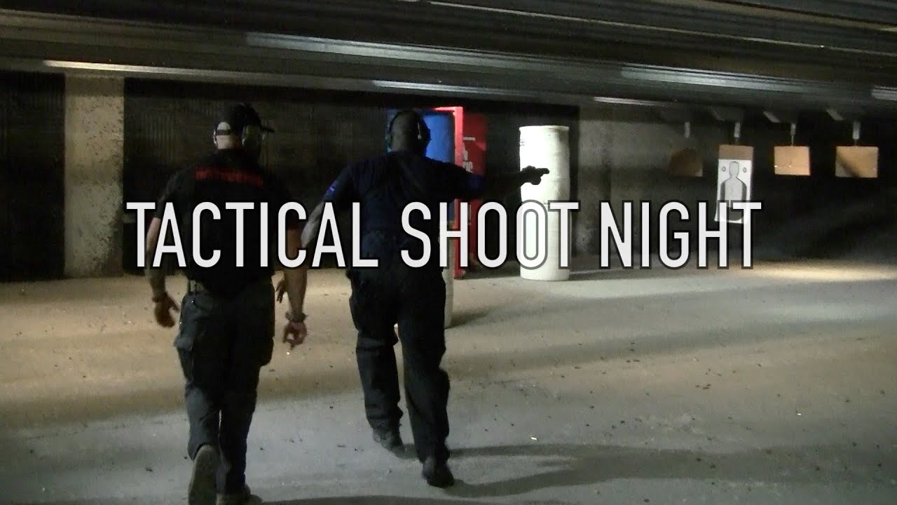 Tactical Shoot Night: Another Round! - YouTube