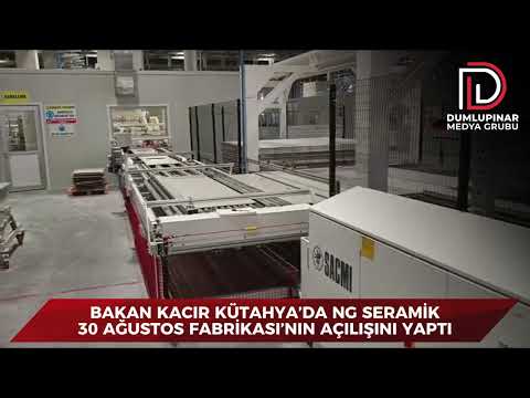 BAKAN KACIR KÜTAHYA’DA NG SERAMİK 30 AĞUSTOS FABRİKASI’NIN AÇILIŞINI YAPTI