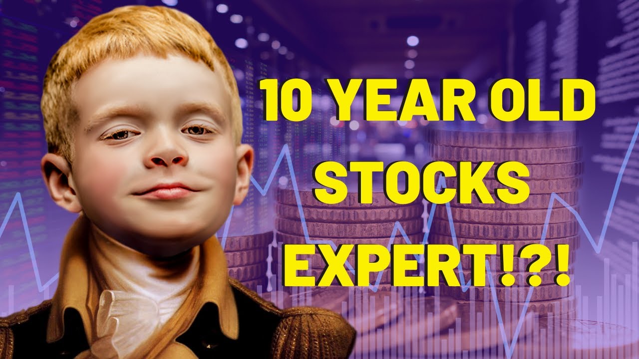 How Could A 10 Year Old Know THIS MUCH About Stock Trading YouTube how-could-a-10-year-old-know-this-much-about-stock-trading-youtube
