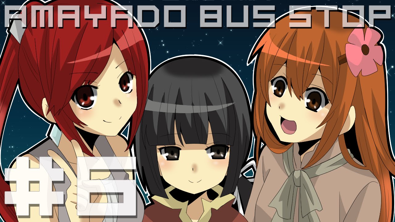 AMAYADO BUS STOP #6 - BAN CĂNG ĐÂY D: - YouTube