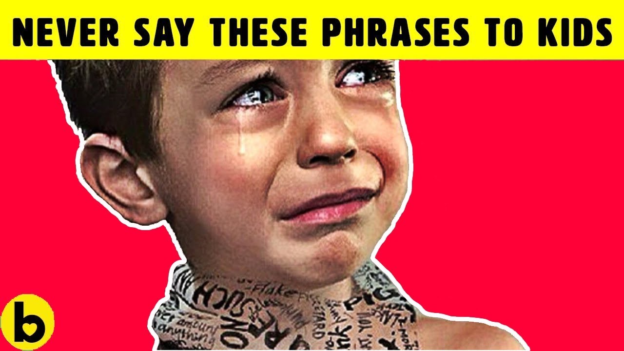 8 Things You Should Never Say To Kids YouTube 8-things-you-should-never-say-to-kids-youtube